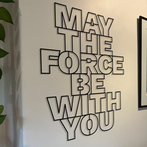 Metal Wall Art/sign May the Force Be With You Star Wars - Etsy