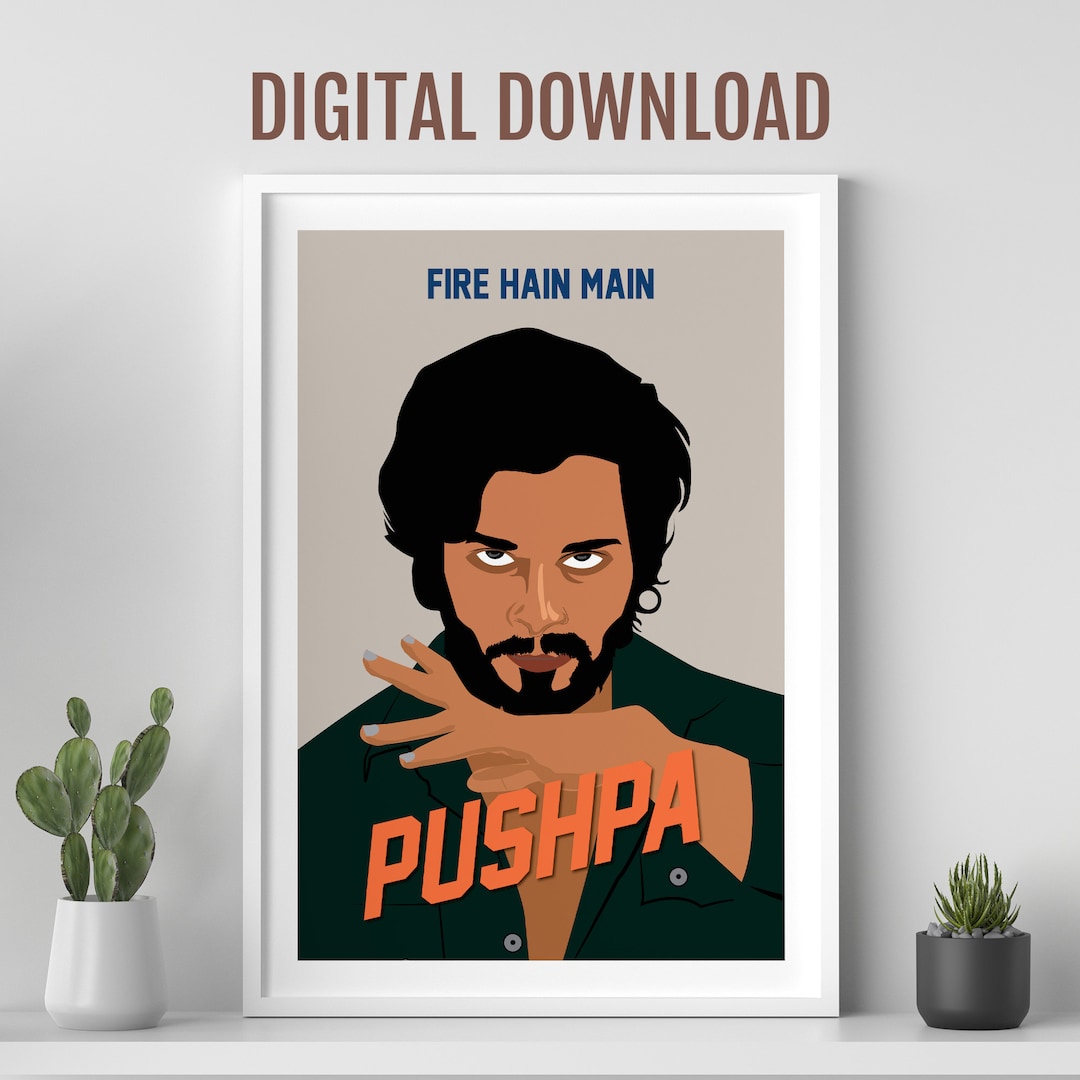 Fire Hain Main, Allu Arjun Poster, Pushpa Movie, Unique Gift for Her ...