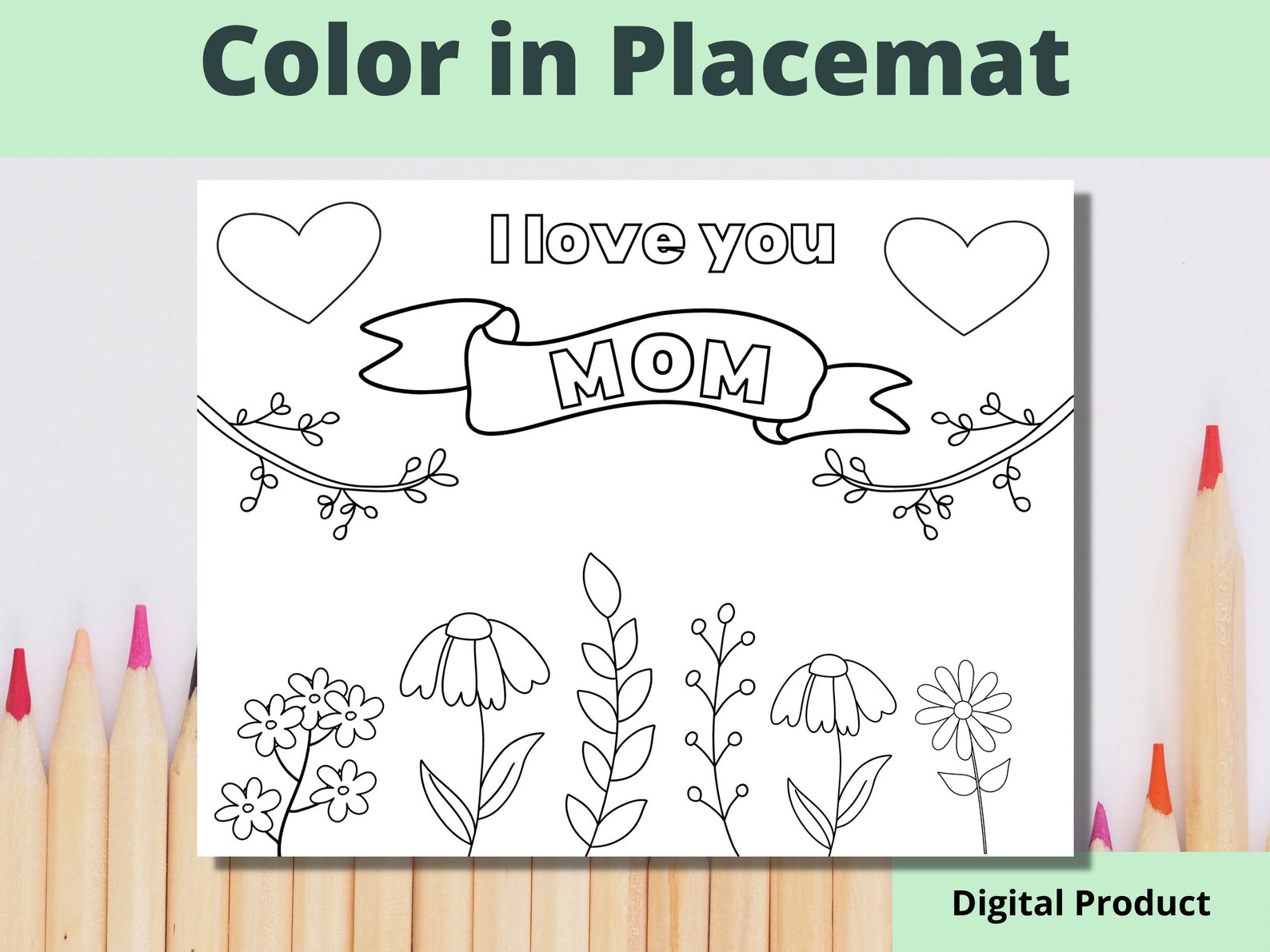 Printable Mothers Day Coloring Placemat | Mothers Day Coloring Activity ...