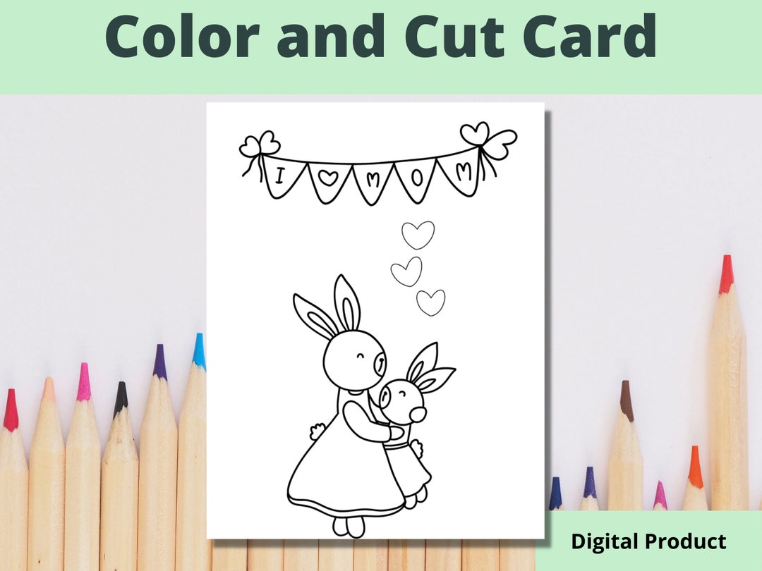 PRINTABLE Bunny Mothers Day Coloring Card, Color Your Own Card, DIY ...