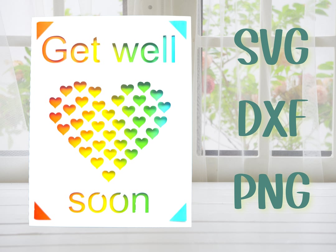 Get Well Soon Svg Card Compatible With Cricut, Silhouette and Brother ...