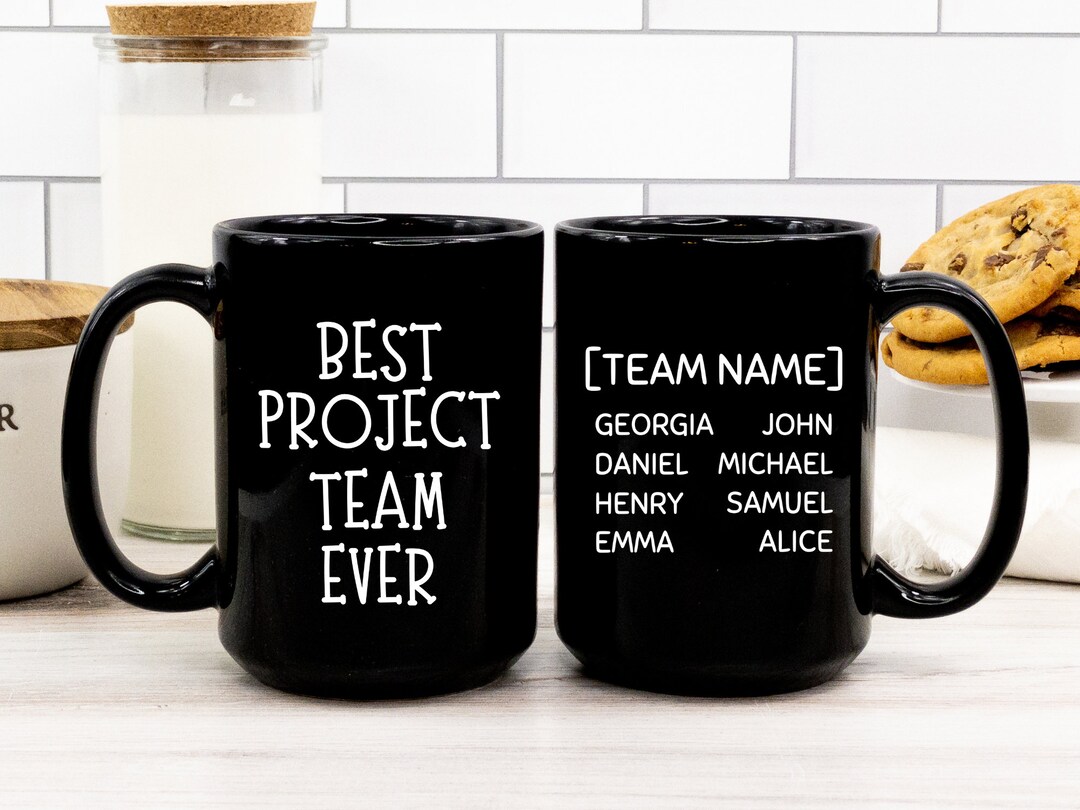 Best Project Team Ever Mug, Personalized Mug, Best Team Ever ...