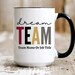 Dream Team Mug,personalized Mug,best Team Ever,appreciation Gift ...