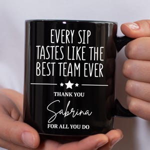Best Team Ever Personalized Mug – Thank You Gift for Coworker, Employee ...