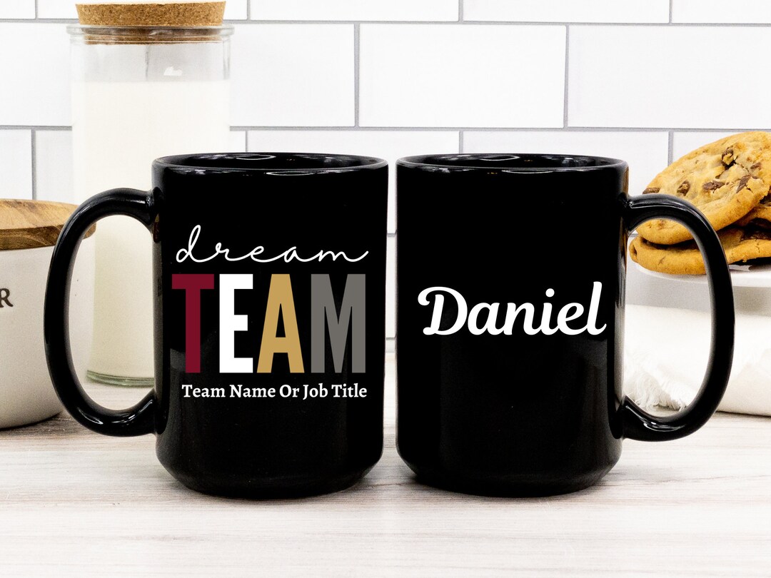 Dream Team Mug,personalized Mug,best Team Ever,appreciation Gift ...