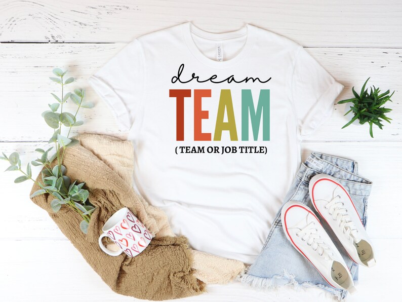 Dream Team Shirt Personalized Shirt Best Team Ever - Etsy