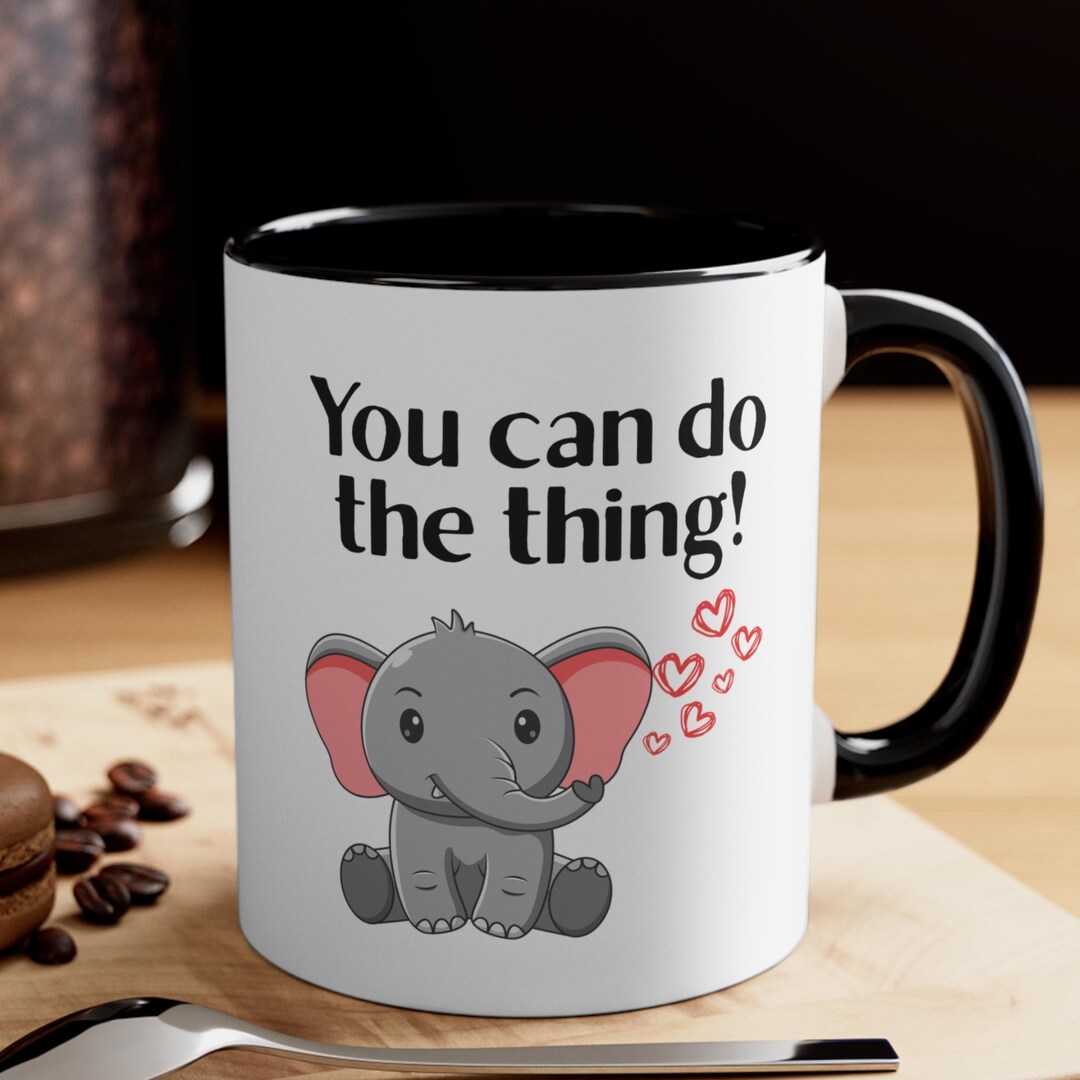 You Can Do Anything Coffee Mug • Motivational & Inspirational Gift for ...