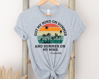 Got My Mind on Summer and Summer on My Mind Teacher Life Shirt, Teacher ...
