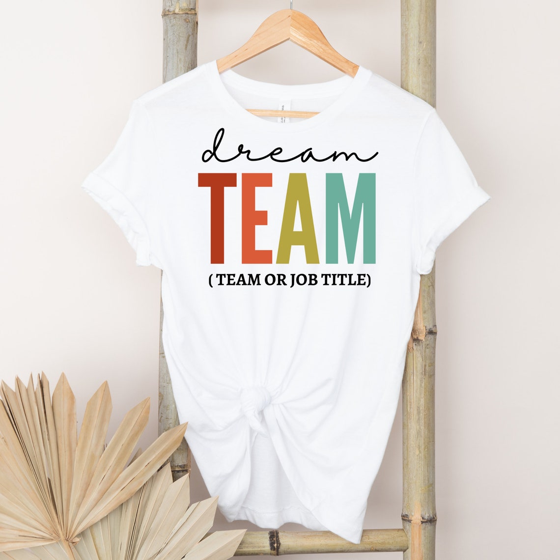 Dream Team Shirt Personalized Shirt Best Team Ever - Etsy