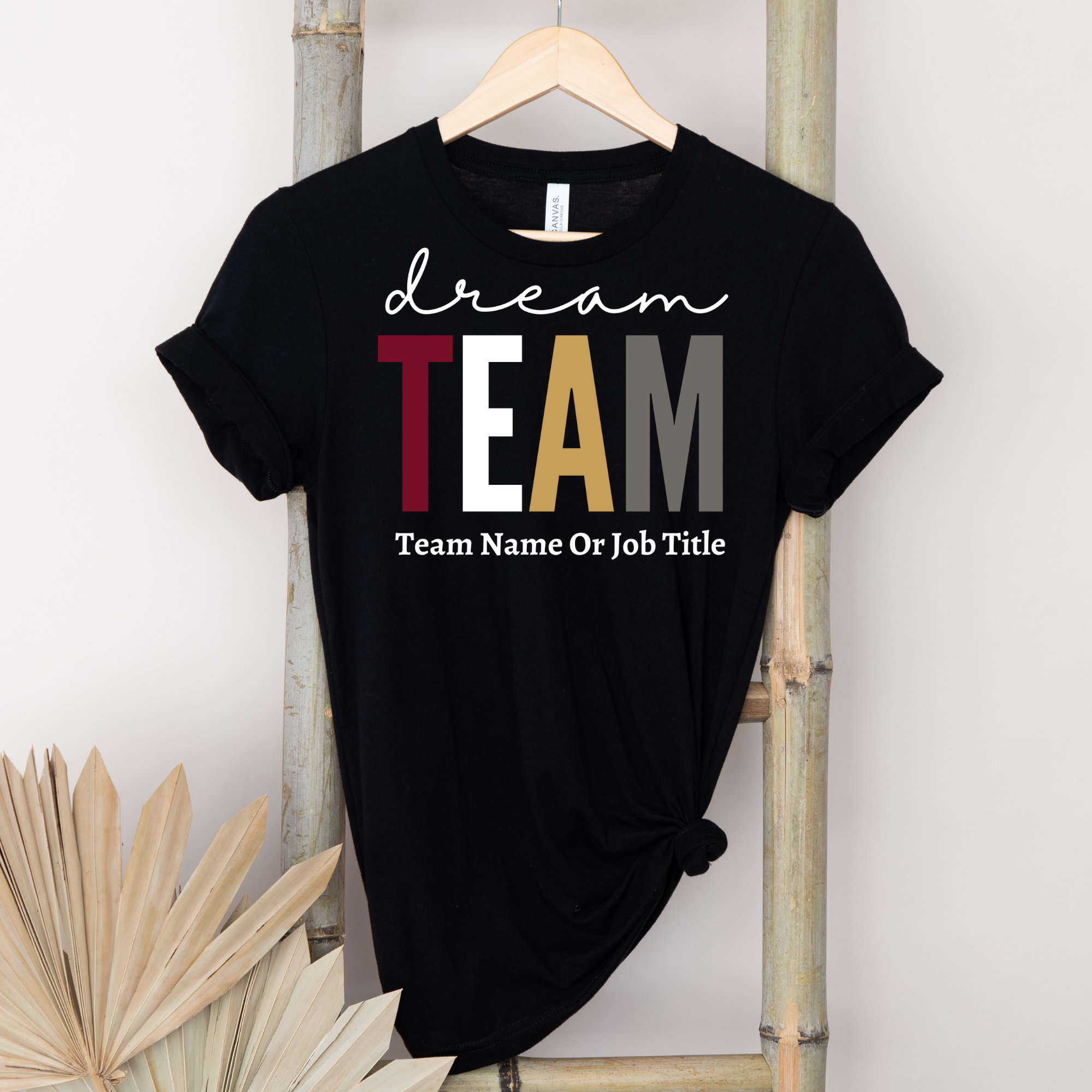 Dream Team Shirt, Personalized Shirt, Best Team Ever, Appreciation Gift ...