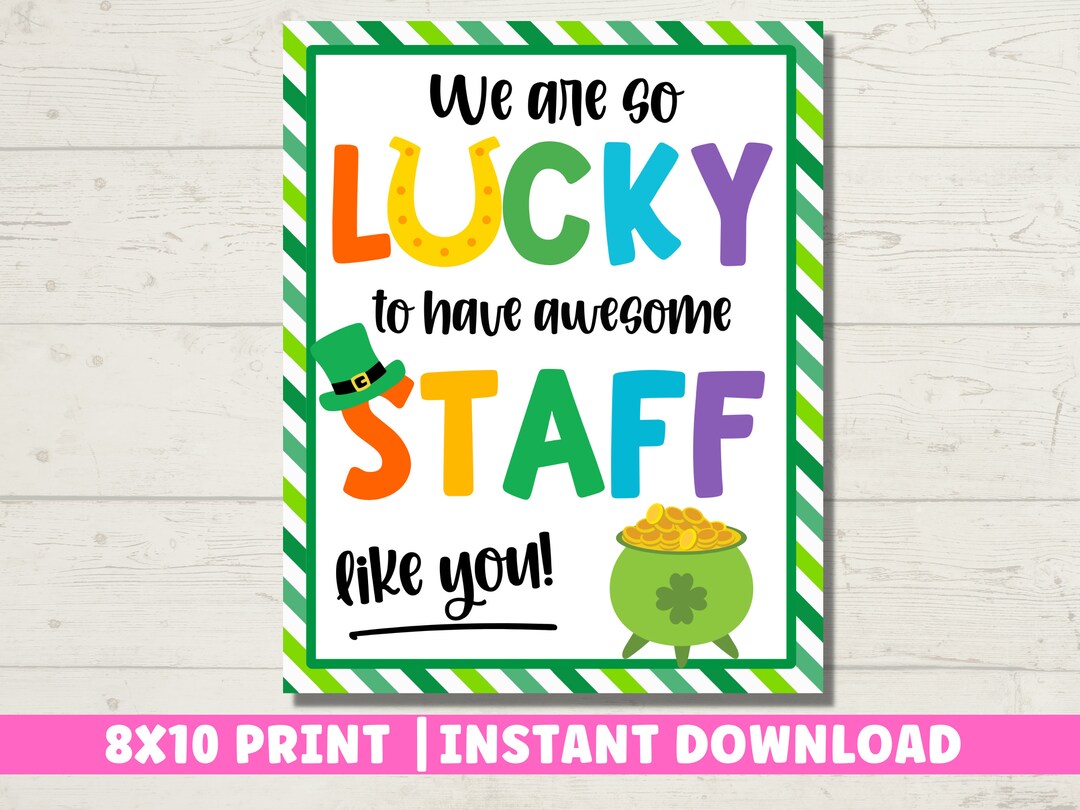 Teacher Appreciation Printable | St Patricks Day Sign Lucky to Have You ...