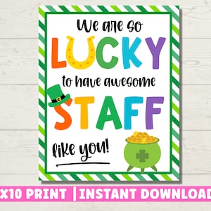 Teacher Appreciation Printable | St Patricks Day Sign Lucky to Have You ...
