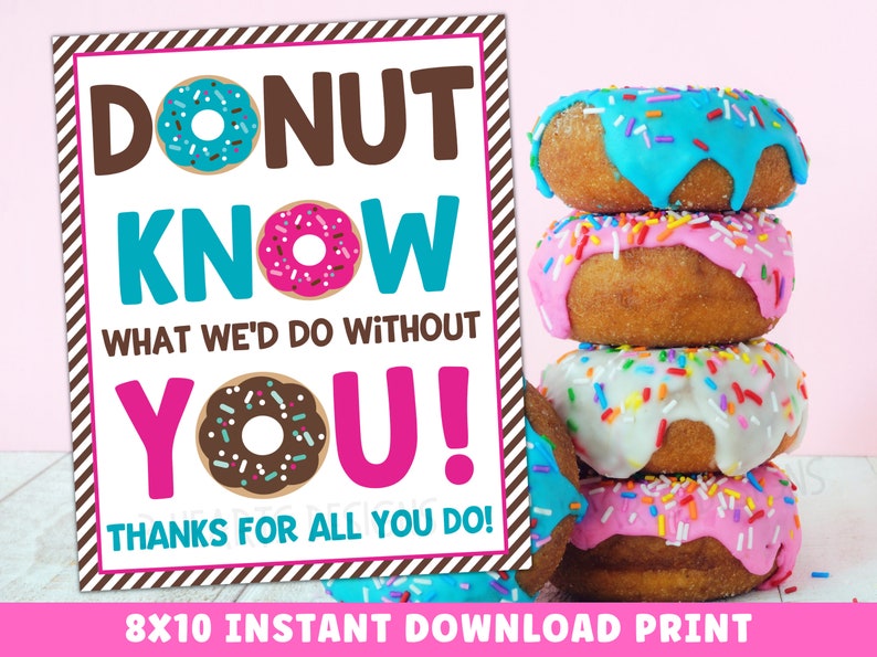 Donut Appreciation Printable Sign for Staff, Teachers, Nurses ...