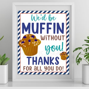 Muffin Appreciation Sign for Staff, Teachers, Volunteers - Instant ...