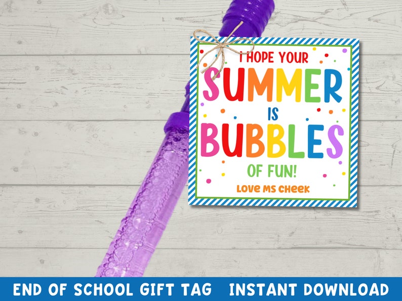 End of School Bubbles Gift Tag Printable End of Year Student - Etsy