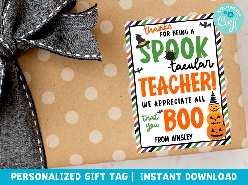 Editable Spooktacular Halloween Gift Tag for Teachers - Printable ...