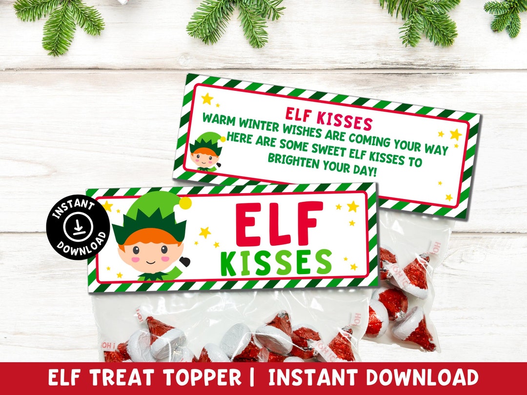 Elf Kisses Treat Bag Topper for Kids | Holiday Goodie Instant Download ...