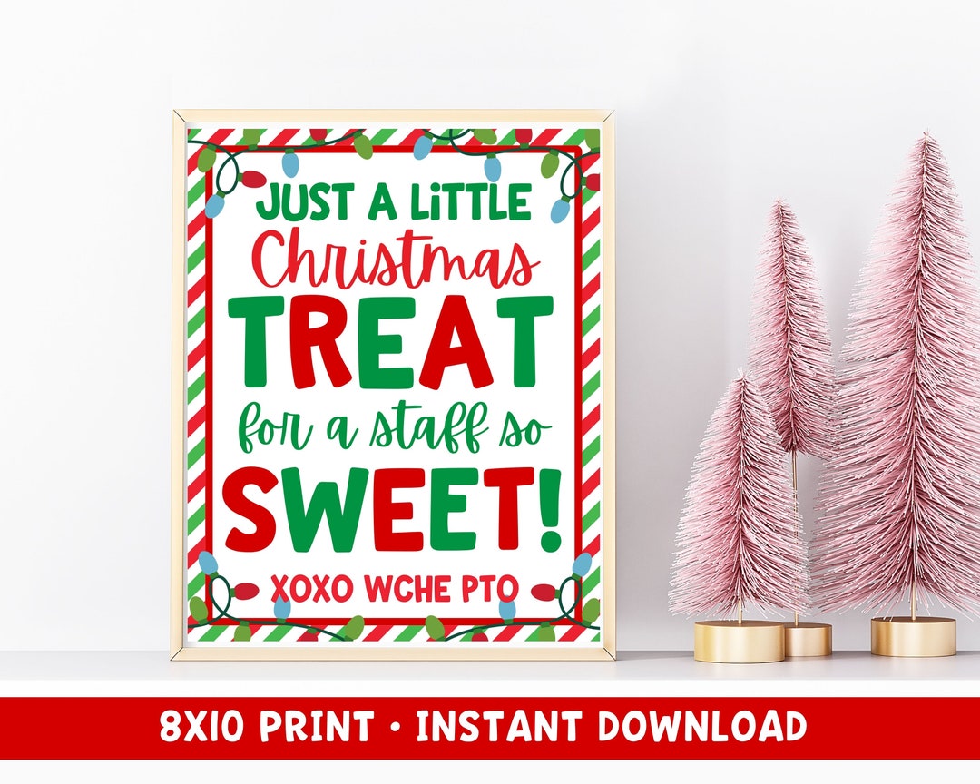 Christmas Sweet Treats Sign Printable | Teacher Appreciation Christmas ...
