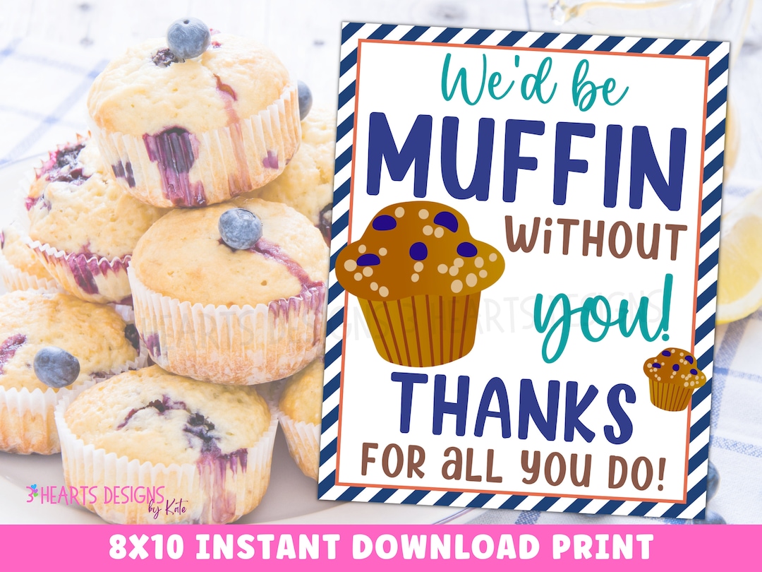 Muffin Appreciation Sign for Staff, Teachers, Volunteers - Instant ...