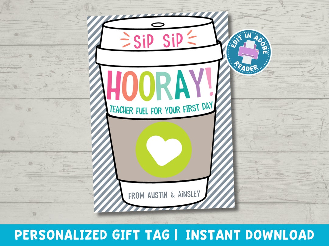 Teacher Coffee Gift Tag: Sip Sip Hooray, Editable | Instant Download ...