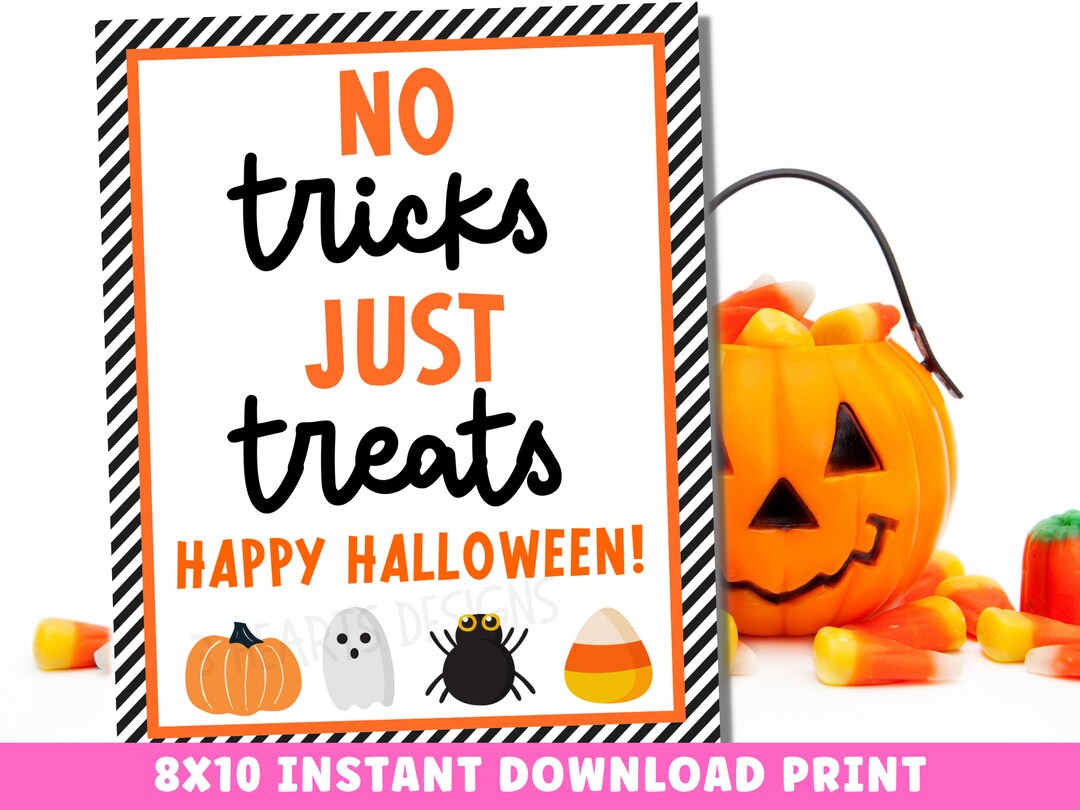 No Tricks Just Treats Sign Halloween Candy Sign Printable Teacher Staff ...