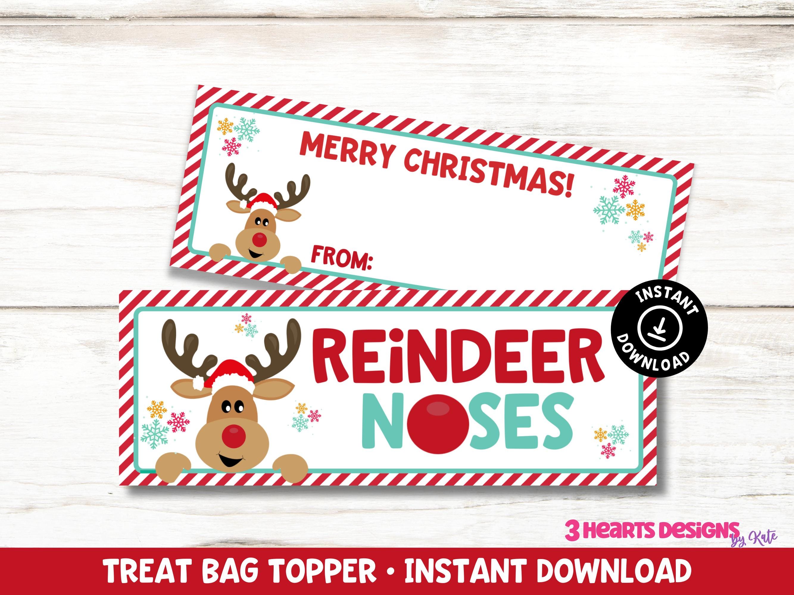 Reindeer Noses Treat Bag Topper Printable | Holiday Classroom Favors ...