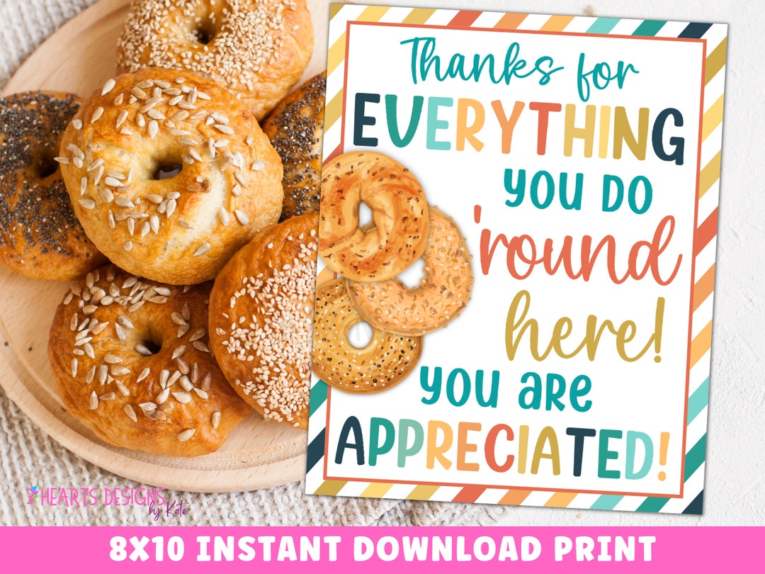Bagel Appreciation Print | Staff Teacher PTO PTA School Instant ...
