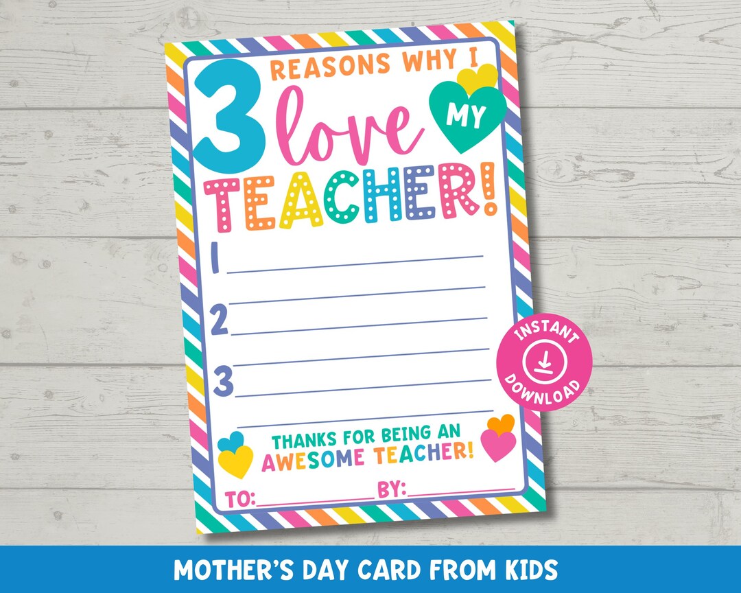 Teacher Appreciation Fill-in Card | 3 Reasons I Love My Teacher (PDF ...