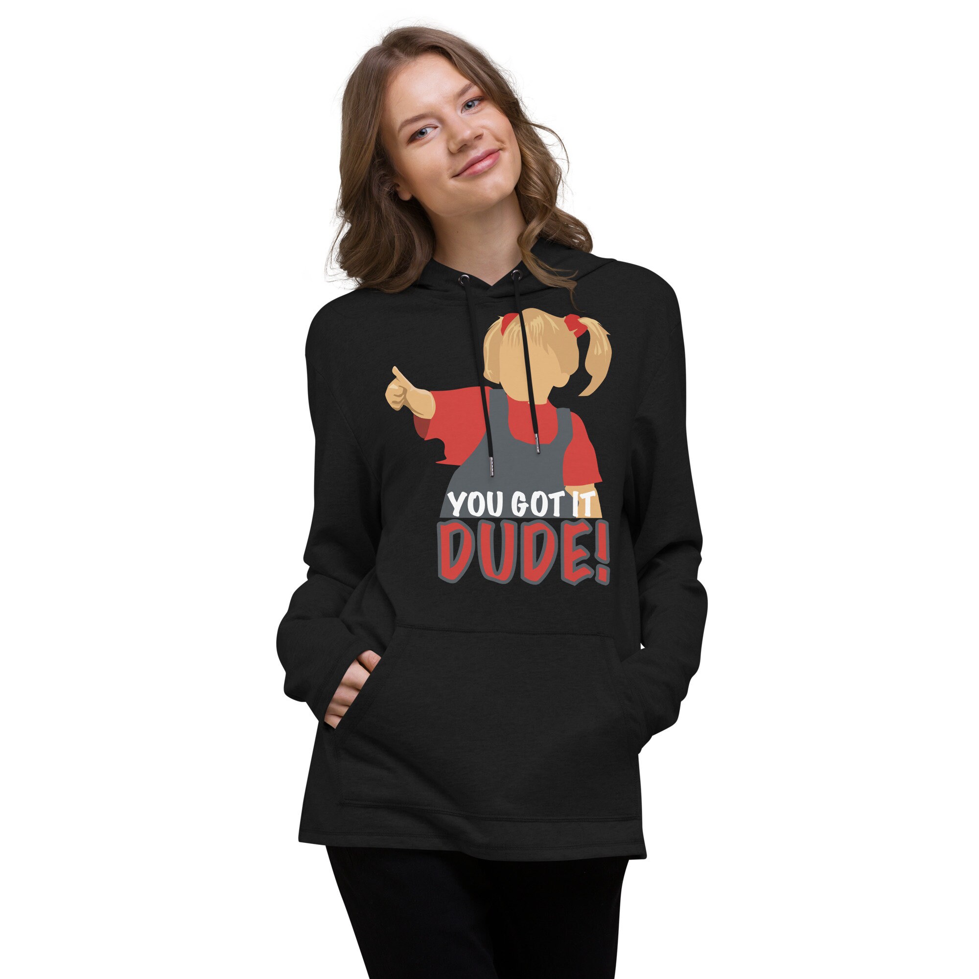 You Got It Dude Picture