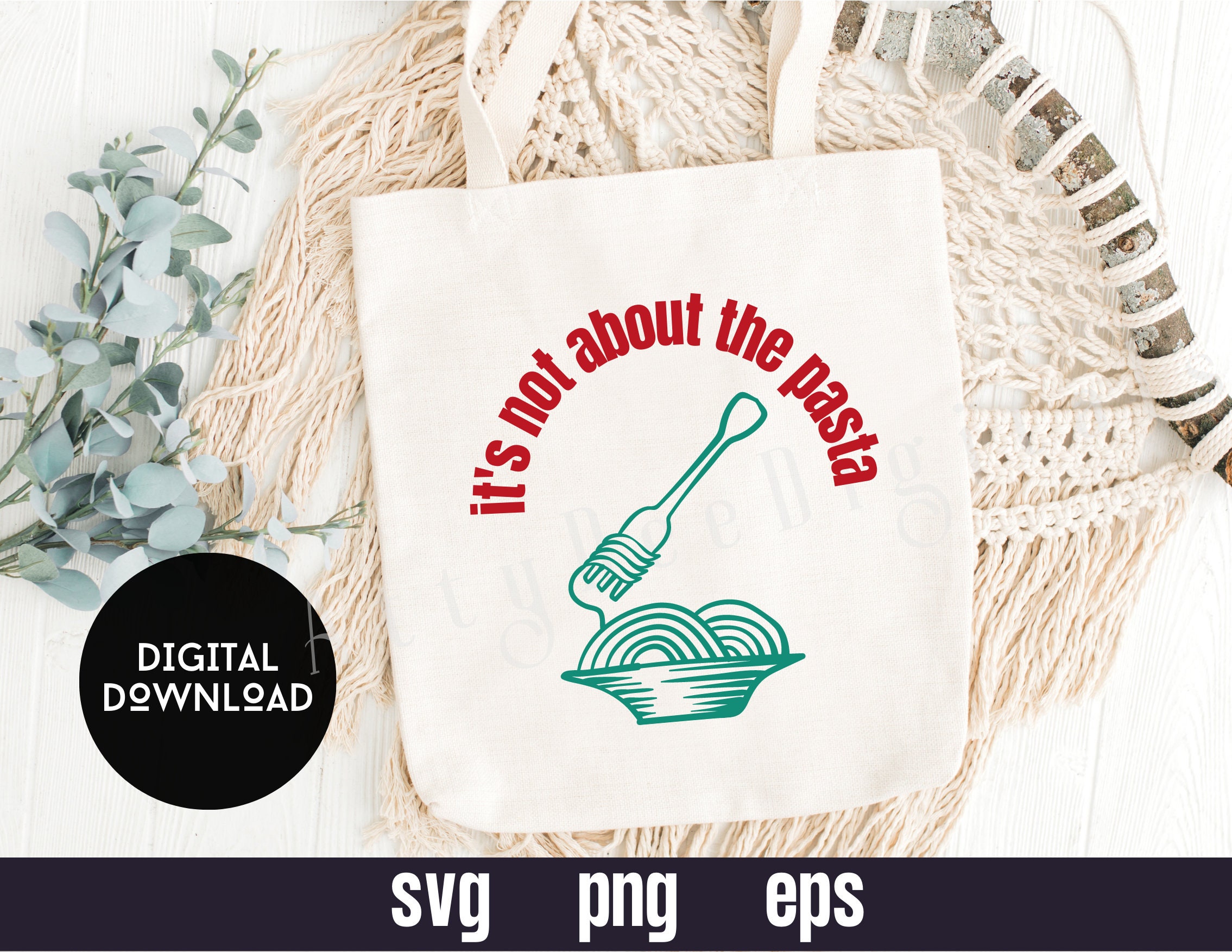 It's Not About the Pasta SVG, Its Not About the Pasta, James Vpr Quote ...