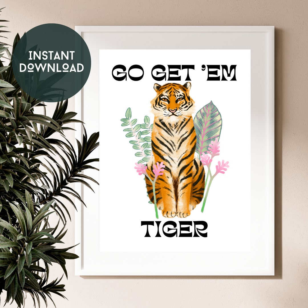 Go Get 'em Digital Wall Art, Motivational Print, Wall Art Print, Quote ...