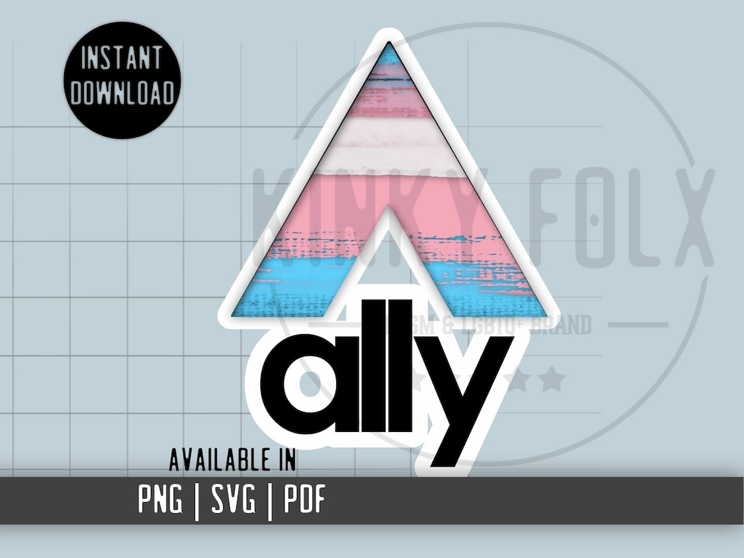 Trans Ally SVG | Social Justice PNG | Trans Ally Printable Sticker ...