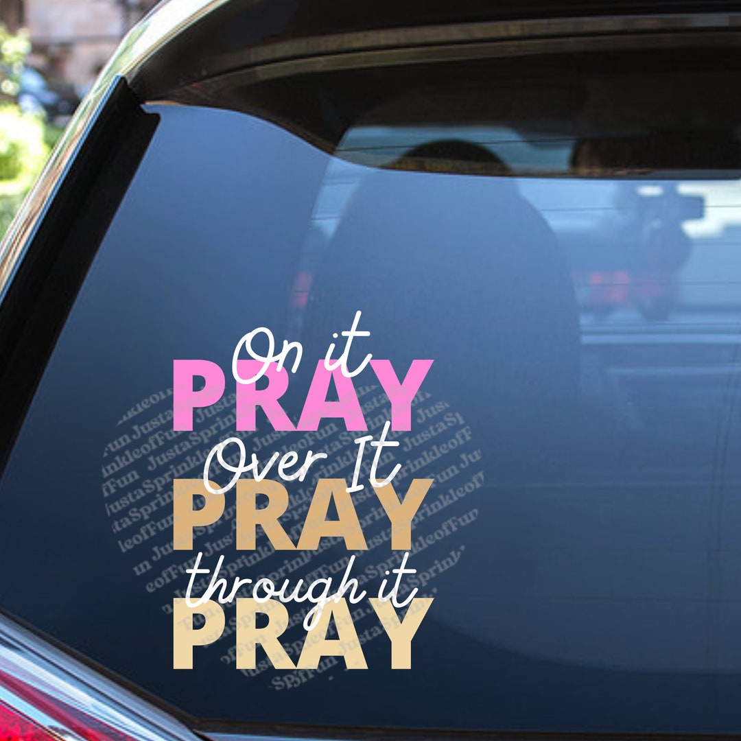 Pray Car Decal, Full Color Decal, Label, Stacked Pray Decal, Religious ...