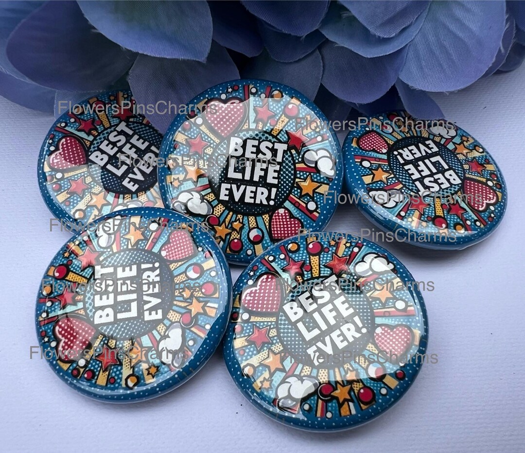 Best Life Ever Button Pin | Friendship Gift - Etsy
