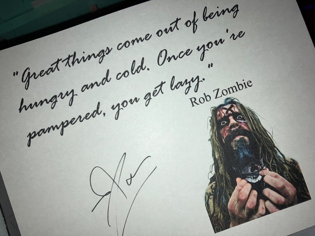Rob Zombie Signed Inspirational Quote Autograph Picture Display 8x10 ...
