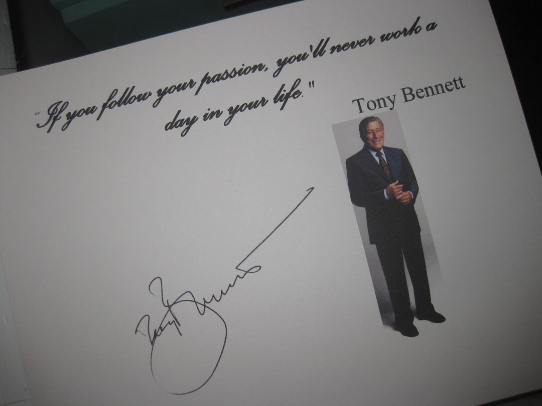 Tony Bennett Signed Inspirational Quote Autograph Picture Display 8x10 ...