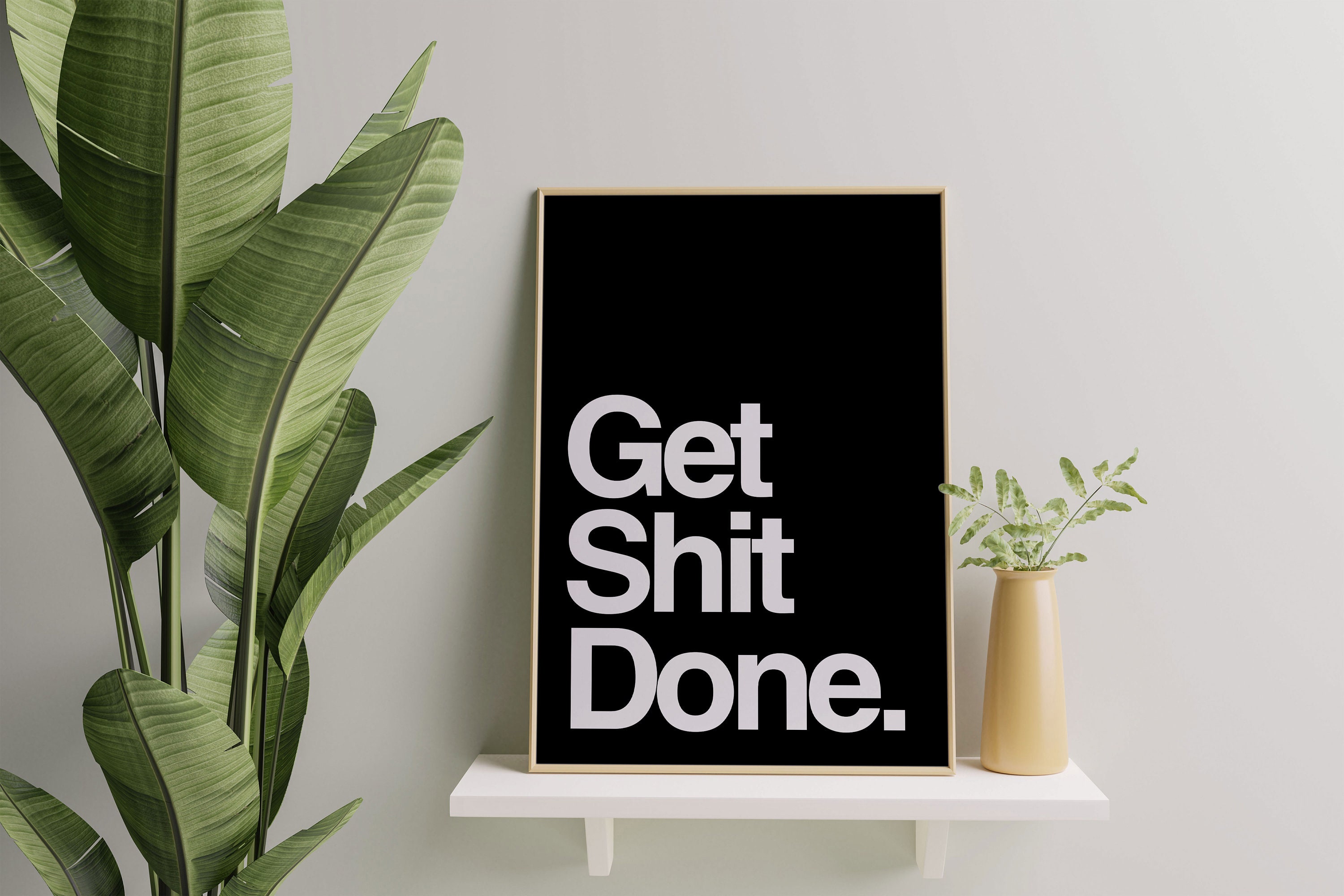 Get Shit Done Inspirational Poster, Trendy Saying Wall Art ...