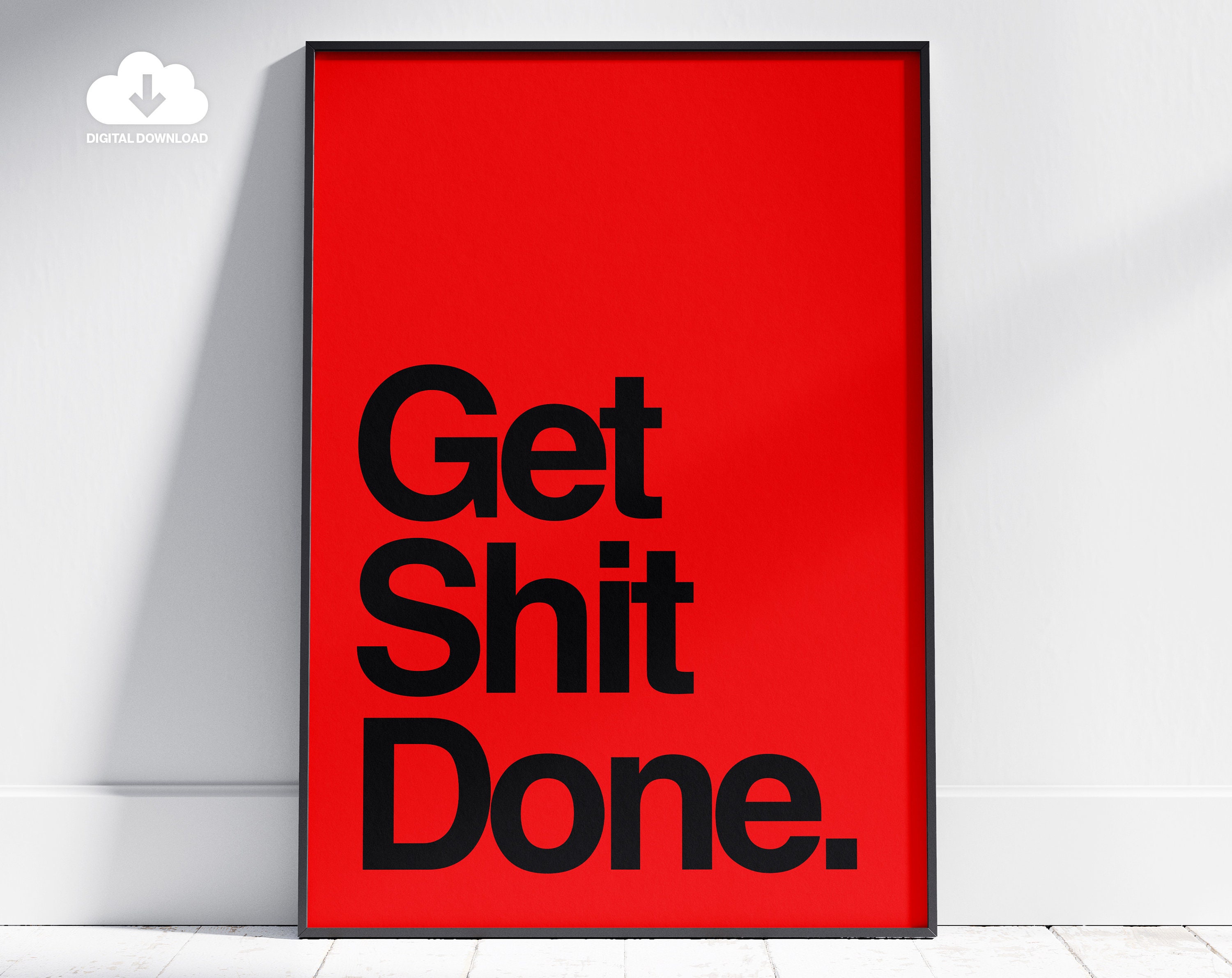 Get Shit Done Inspirational Poster. Trendy Saying Wall Art. Motivational Print. Red Poster Art ...