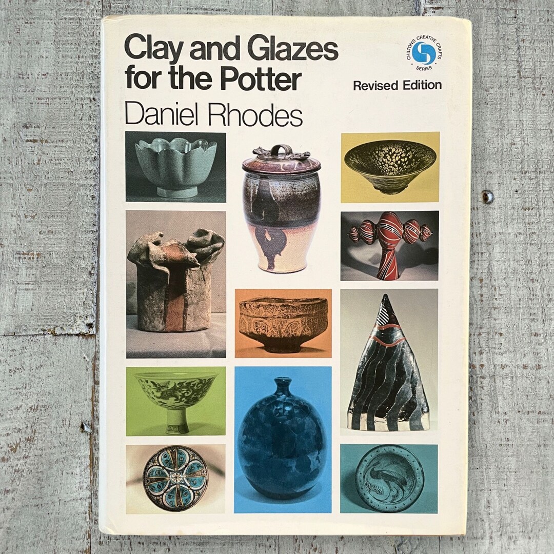 Clay and Glazes for the Potter Daniel Rhodes Revised Ed 1975 HC DJ - Etsy
