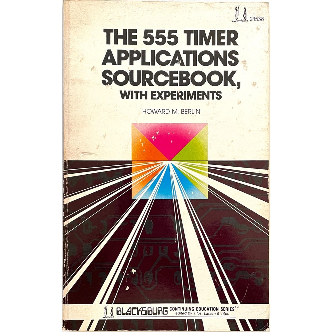 the-555-timer-applications-sourcebook-with-experiments-1st-ed-etsy