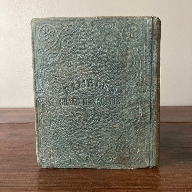 1854 Ramble’s Grand Menagerie Hardcover Book / Vintage Antiquarian ...