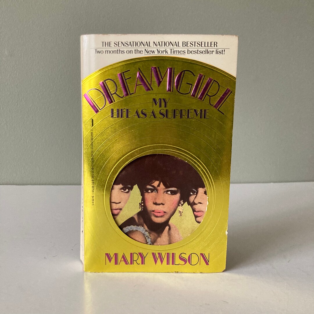 1987 “dreamgirl - My Life as A Supreme” Paperback Book / Mary Wilson ...