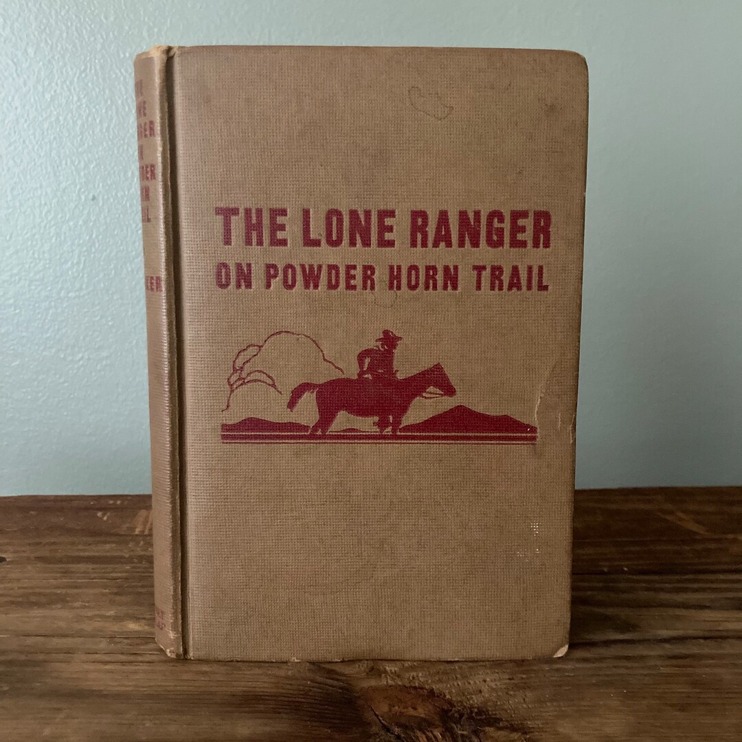 1949 “the Lone Ranger on Powder Horn Trail” Hardcover Book / Vintage ...