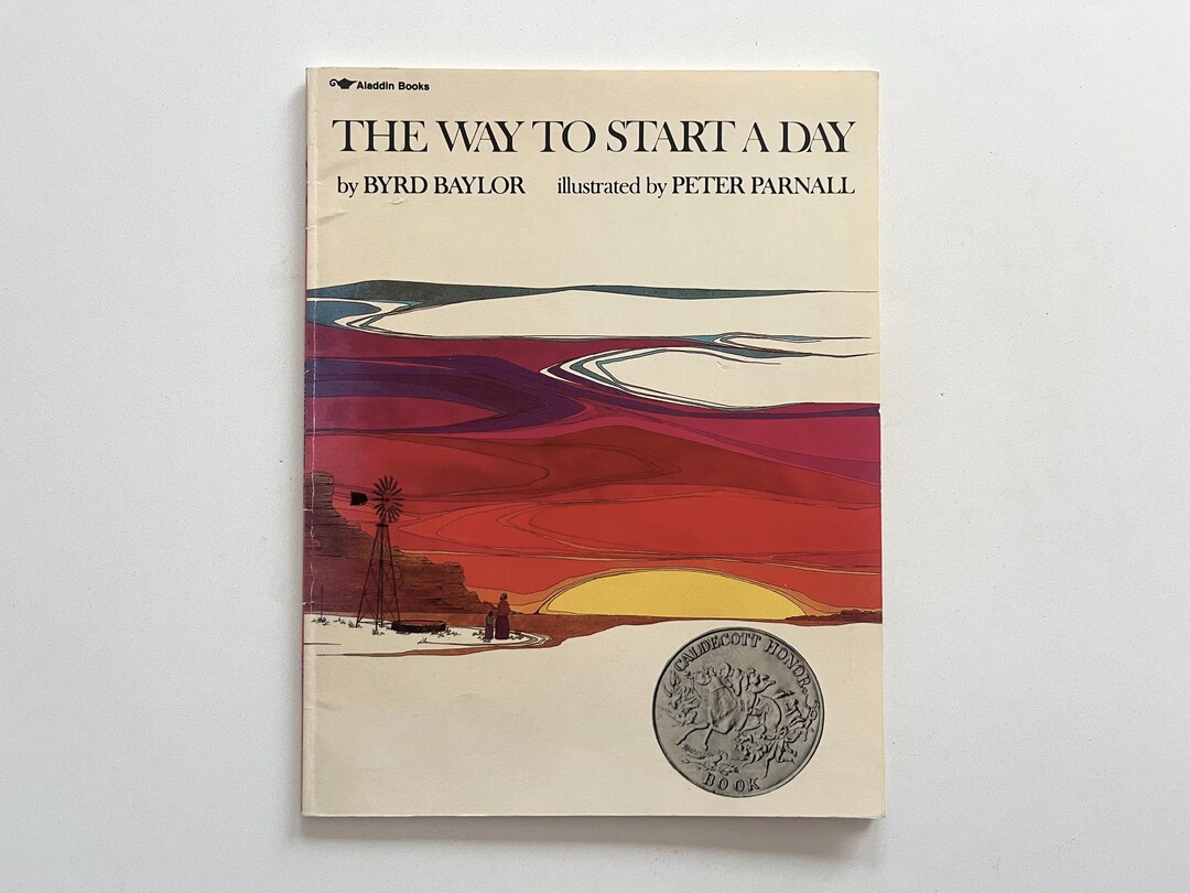 The Way to Start a Day | Byrd Baylor | Peter Parnall | 1977 - Etsy