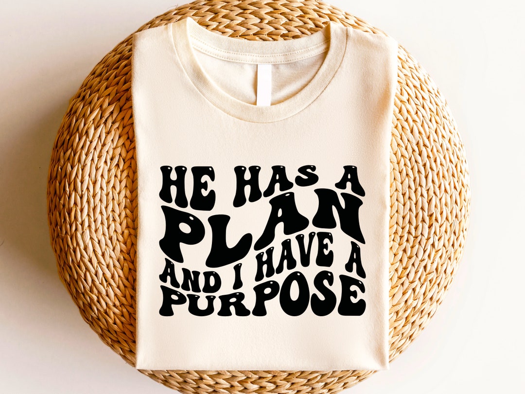He Has a Plan and I Have a Purpose SVG PNG, Christian Svg Png, Self ...