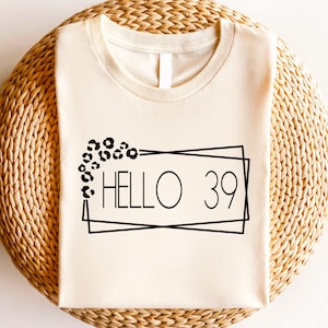 Hello 39 Svg Png, 39th Birthday Svg Png, Instant Download - Etsy