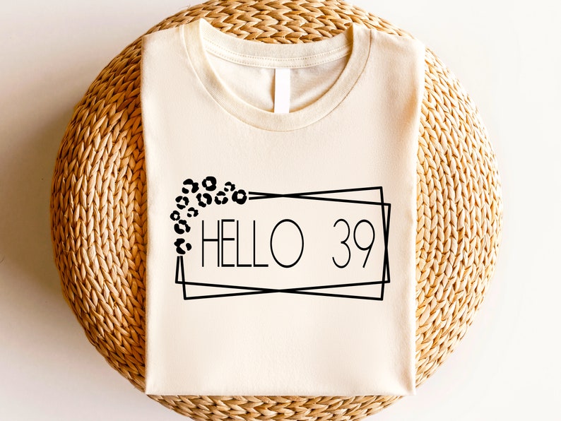 Hello 39 Svg Png 39th Birthday Svg Png Instant Download - Etsy