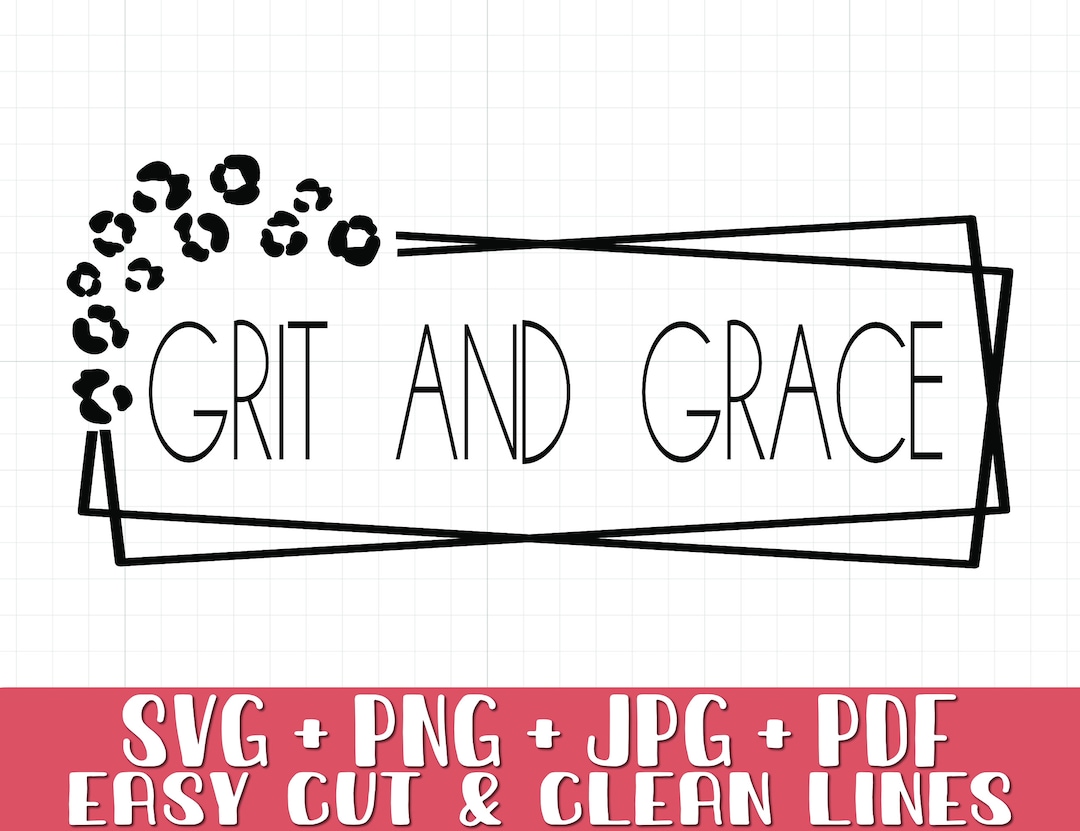 Grit and Grace Svg Png, Self Love Svg, Christian Svg, Mental Health Svg ...