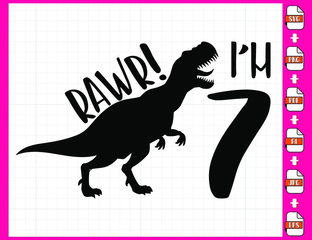 Rawr I'm 7 SVG PNG, 7th Birthday SVG, Instant Download - Etsy