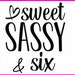 6 Birthday SVG PNG Sweet Sassy and Six SVG 6th Birthday Svg - Etsy
